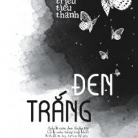 Chương 3: Bẻ gãy cánh [3] – Đen Trắng | TAMHOAN.COM